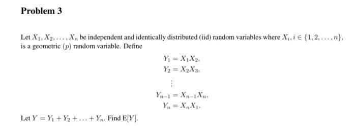 Solved Let X1,X2,…,Xn be independent and identically | Chegg.com