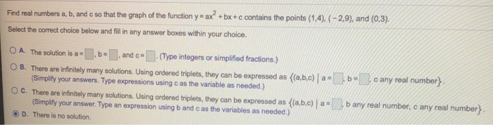 Solved Find Real Numbers A B And C So That The Graph Of