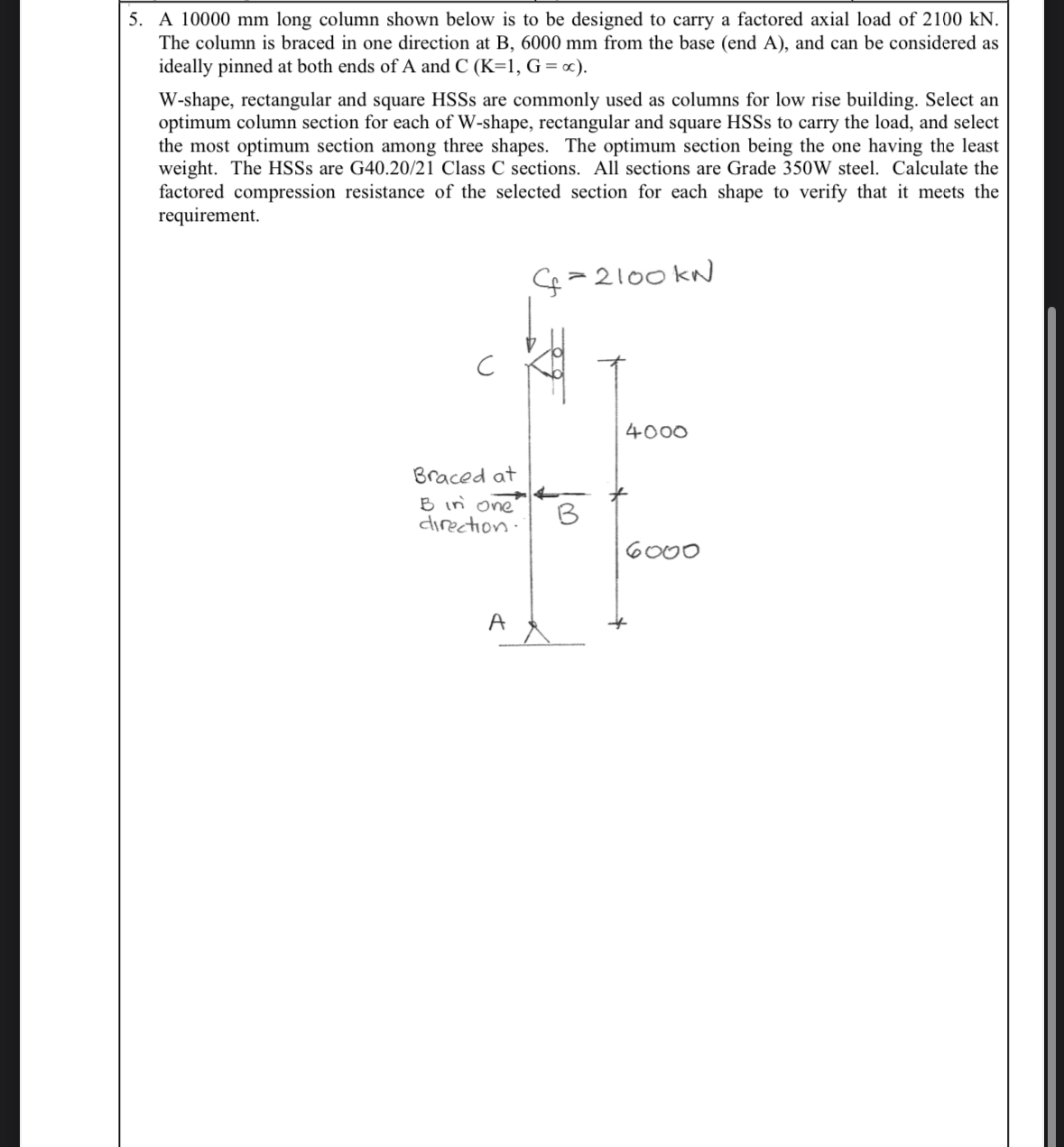 Solved A 10000mm ﻿long column shown below is to be designed | Chegg.com