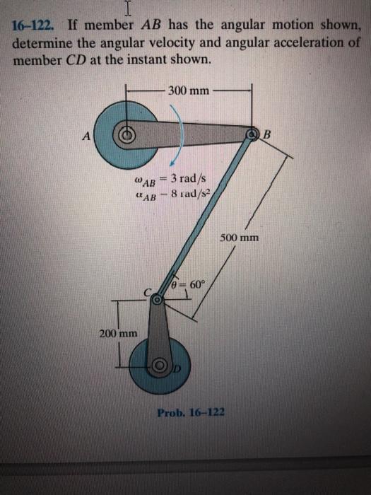 Solved 16-122. If member AB has the angular motion shown, | Chegg.com