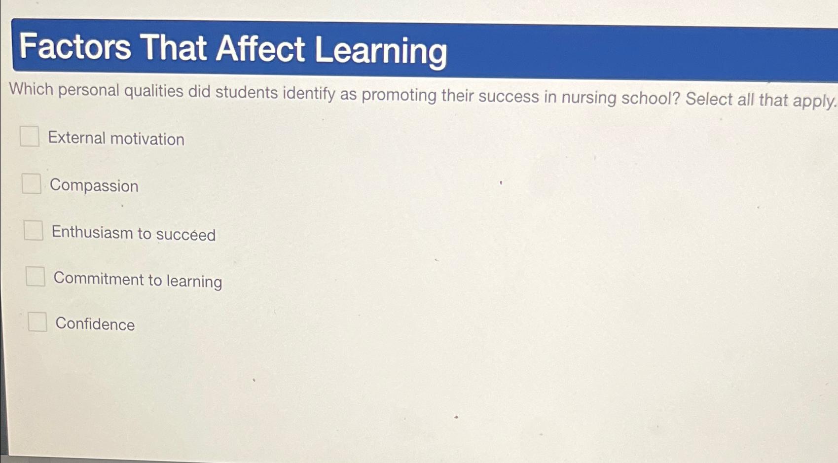 Solved Factors That Affect LearningWhich personal qualities | Chegg.com