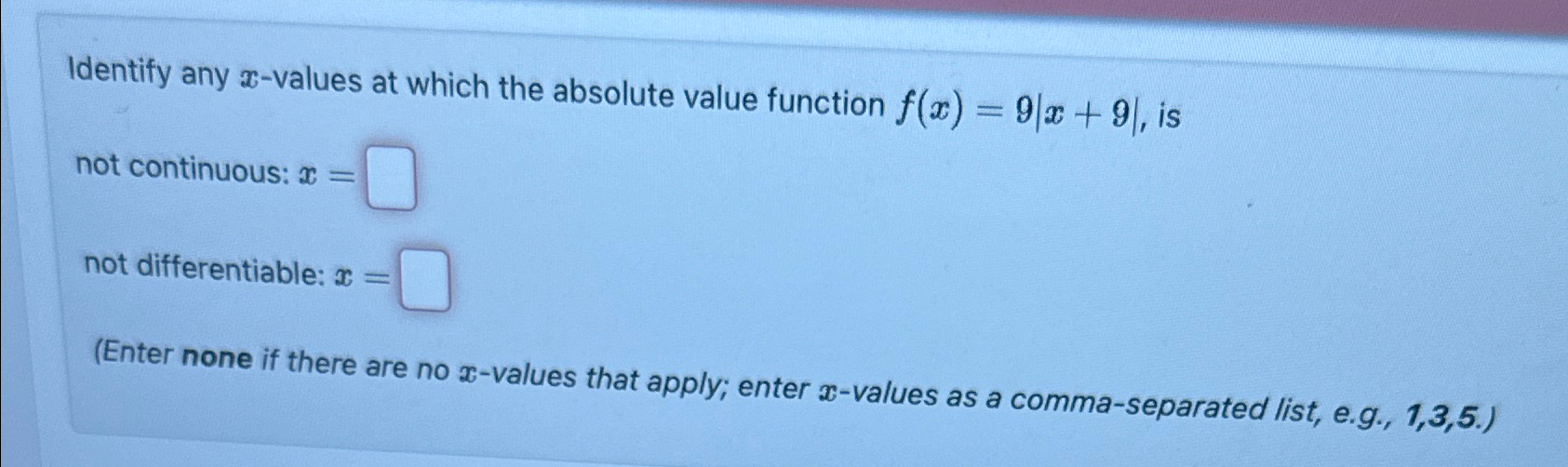 Solved Identify any x-values at which the absolute value | Chegg.com
