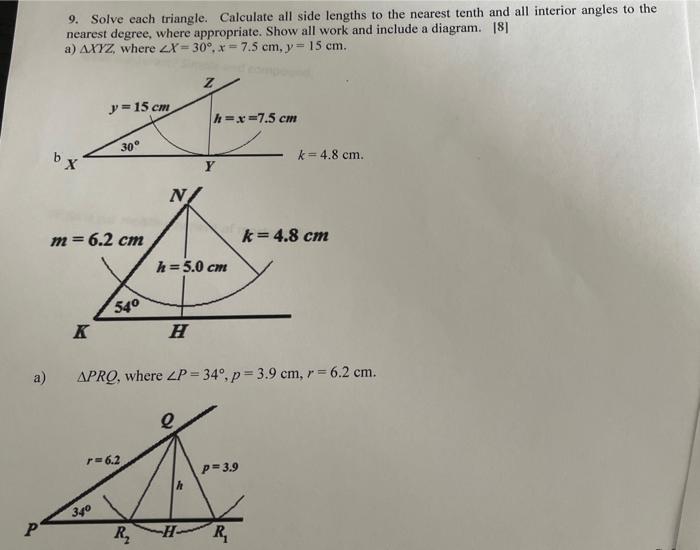 Solved 9. Solve each triangle. Calculate all side lengths to | Chegg.com
