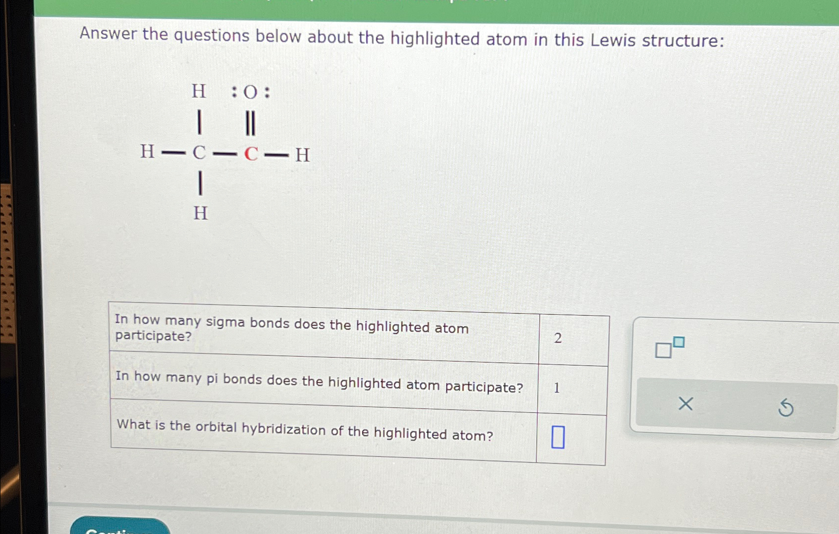 Solved Answer the questions below about the highlighted atom | Chegg.com