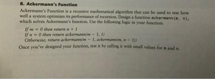 Solved 8. Ackermann's Function Ackermann's Function is a | Chegg.com
