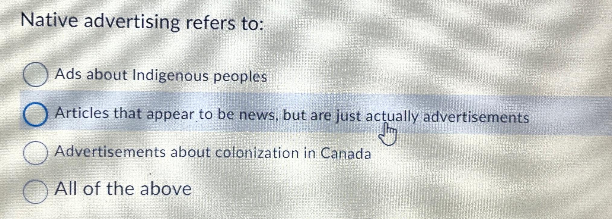 Solved Native advertising refers to:Ads about Indigenous | Chegg.com
