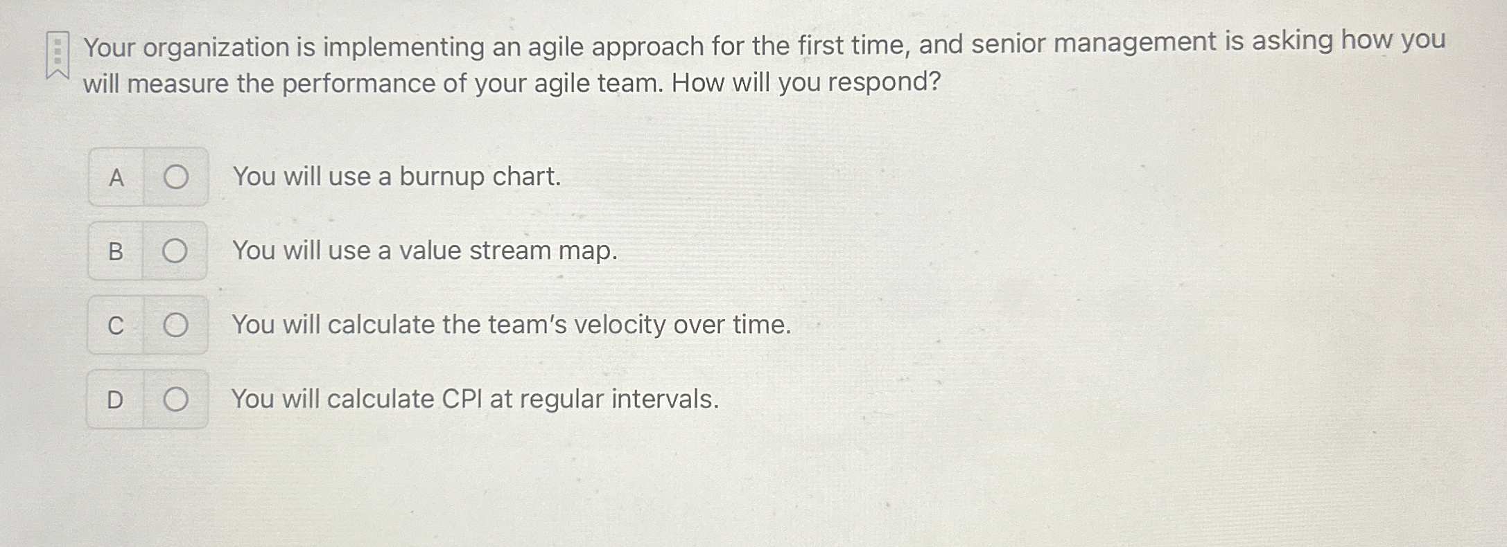Solved Your organization is implementing an agile approach | Chegg.com