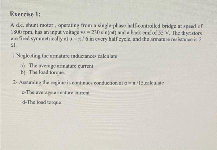 Solved A d.c. shunt motor, operating from a single-phase | Chegg.com