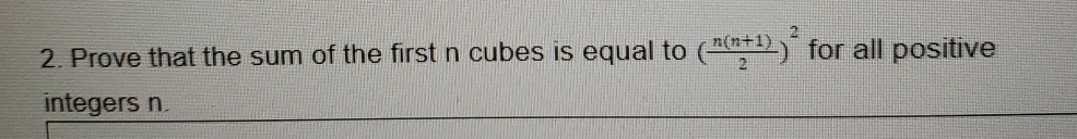 Solved Prove that the sum of the first n ﻿cubes is equal to | Chegg.com