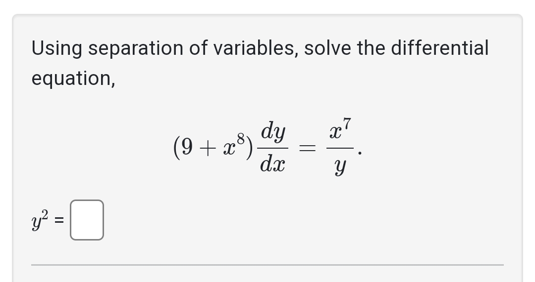 Solved Using separation of variables, solve the differential | Chegg.com
