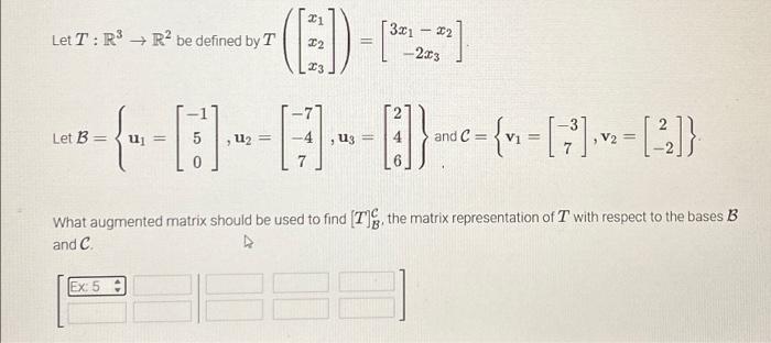 Solved Let T:R3→R2 be defined by | Chegg.com
