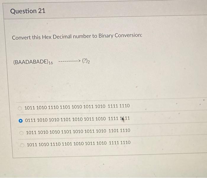 Solved Question 21 Convert this Hex Decimal number to Binary | Chegg.com