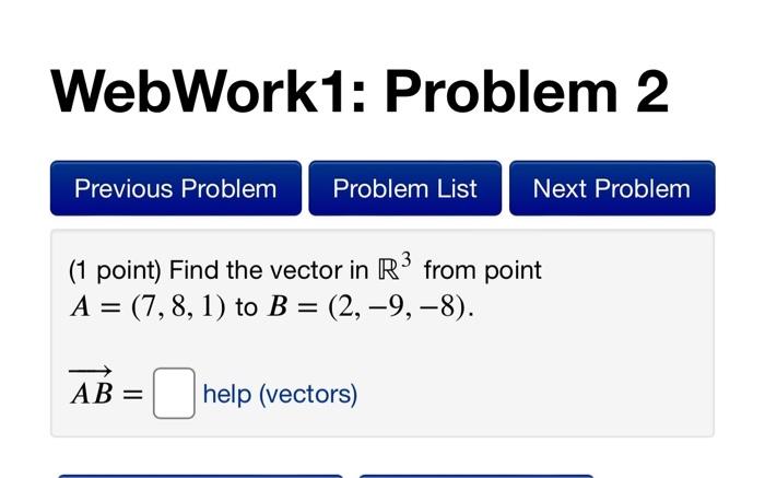 Solved WebWork1: Problem 2 Previous Problem Problem List | Chegg.com