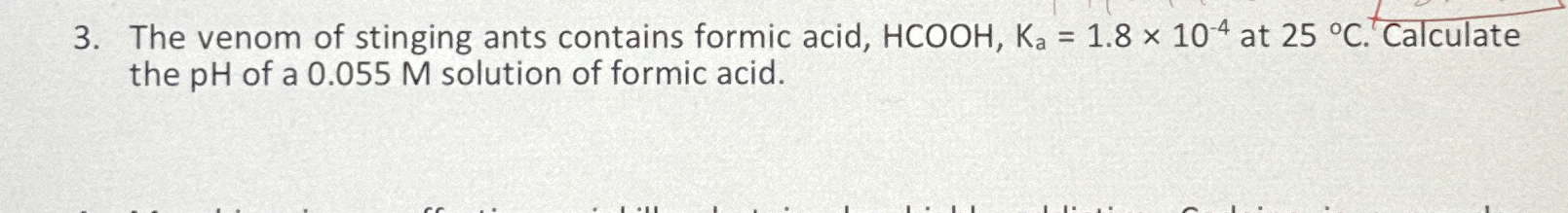Solved The venom of stinging ants contains formic acid, | Chegg.com
