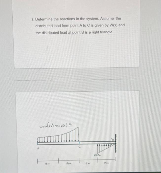 Solved 3. Determine the reactions in the system. Assume the | Chegg.com