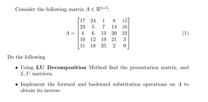 Solved Consider the following matrix A∈R5×5 : | Chegg.com