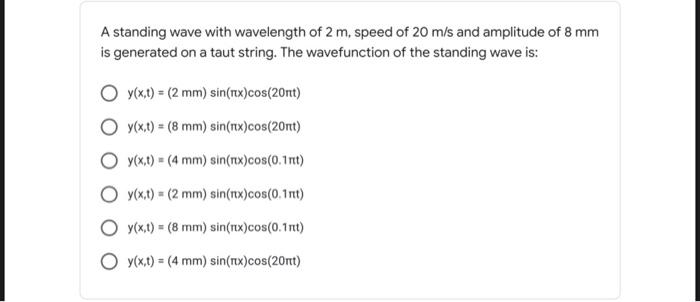 Solved The wavefunction for a wave travelling on a taut | Chegg.com