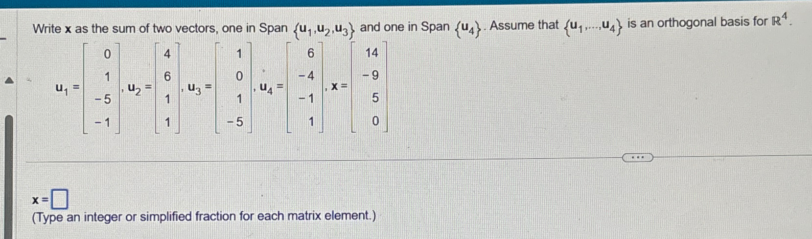 Solved Write x ﻿as the sum of two vectors, one in Span | Chegg.com