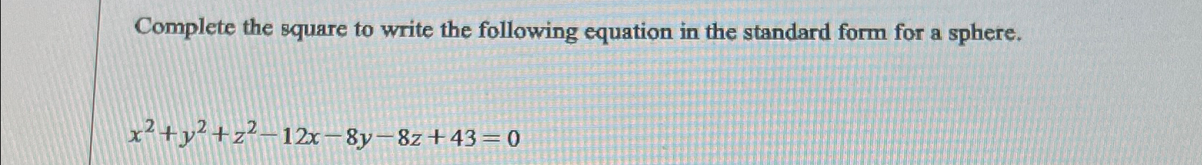 Solved Complete the square to write the following equation | Chegg.com