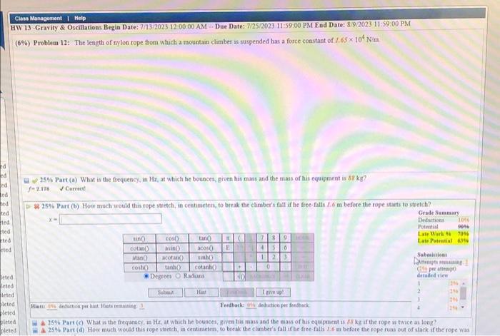 Solved HW 13 -Gravity \& Oscillations Begia Date: 7/13/2023 | Chegg.com