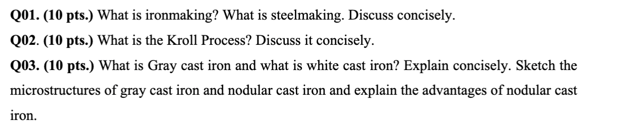 Solved Q01. (10 ﻿pts.) ﻿What is ironmaking? What is | Chegg.com