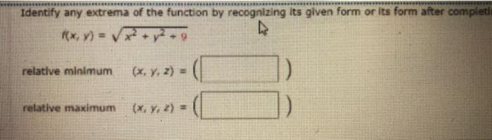Solved Identify any extrema of function by recognizing its | Chegg.com
