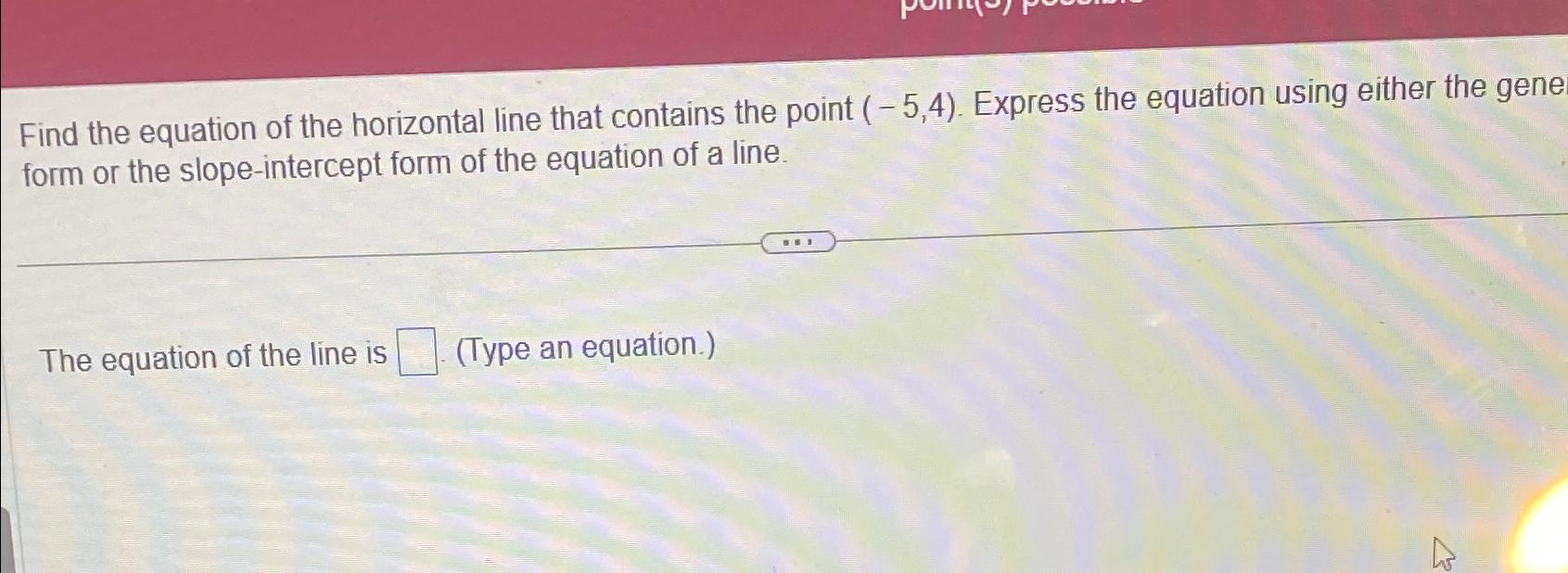 Solved Find the equation of the horizontal line that | Chegg.com