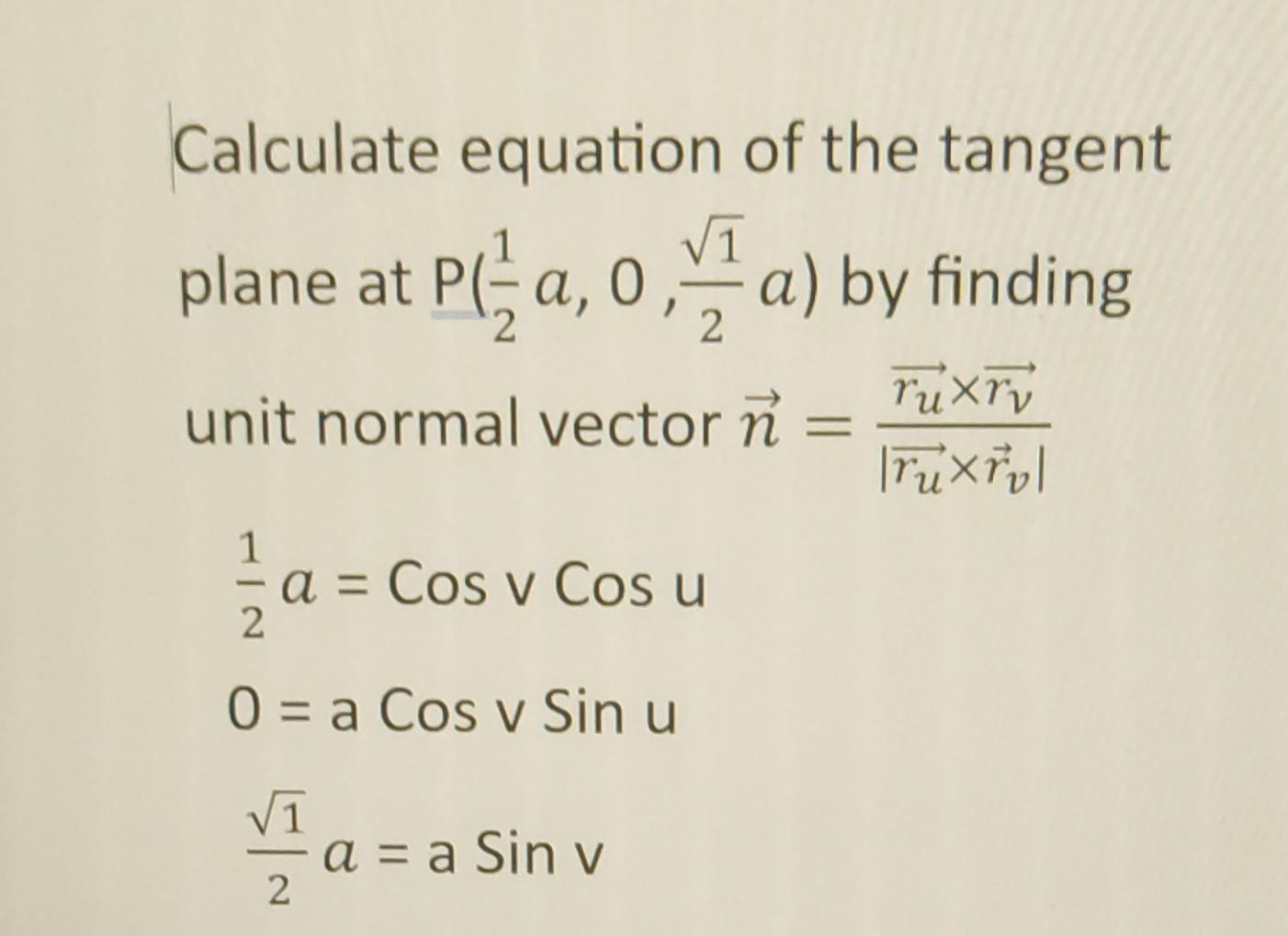 Solved Calculate equation of the tangent plane at | Chegg.com