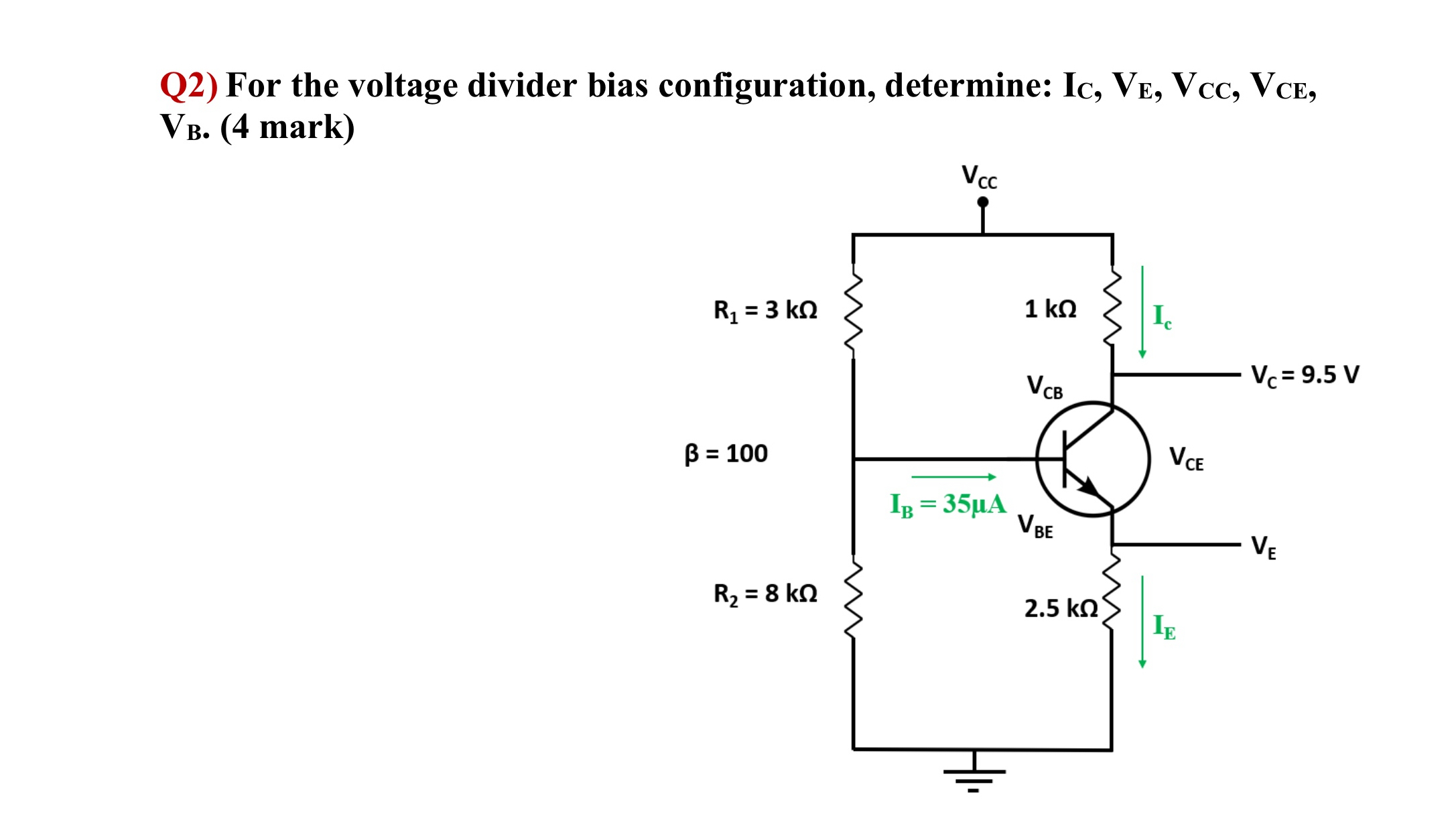Solved Q2) ﻿For the voltage divider bias configuration, | Chegg.com