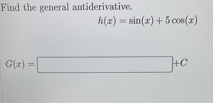 Solved Find An Antiderivative Of The Following Function