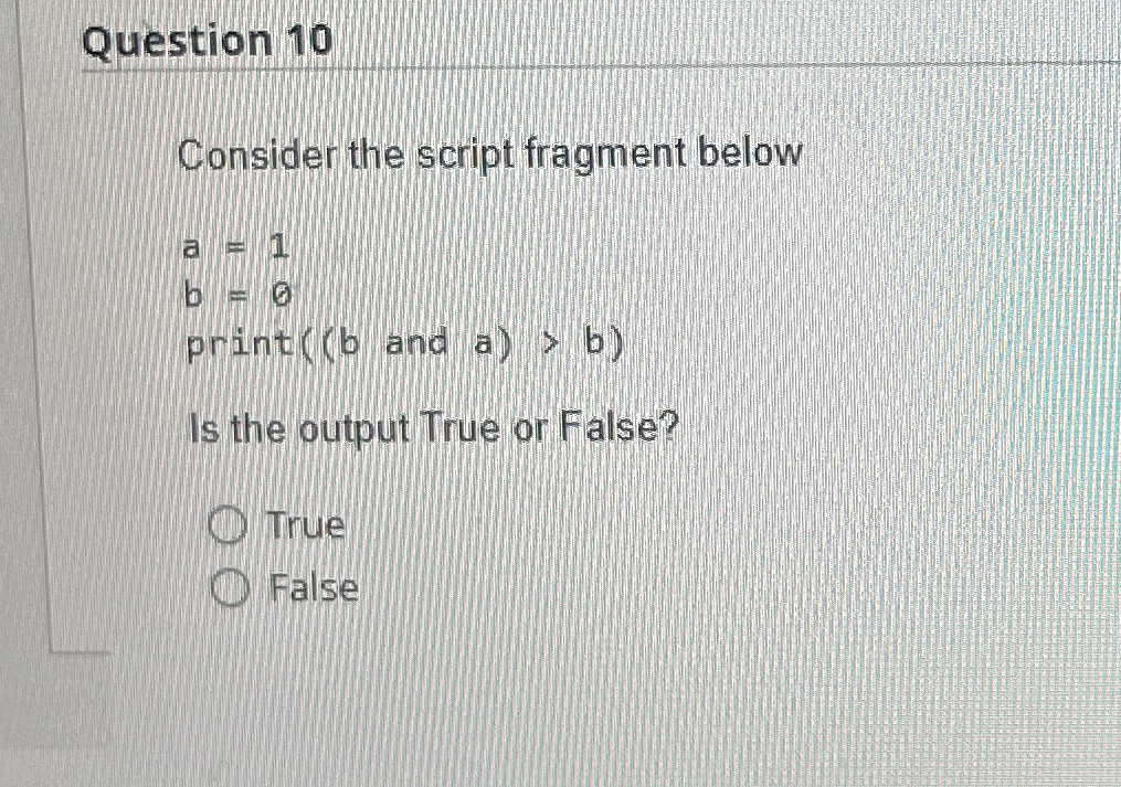 Solved Question 10Consider the script fragment below)>(bIs | Chegg.com