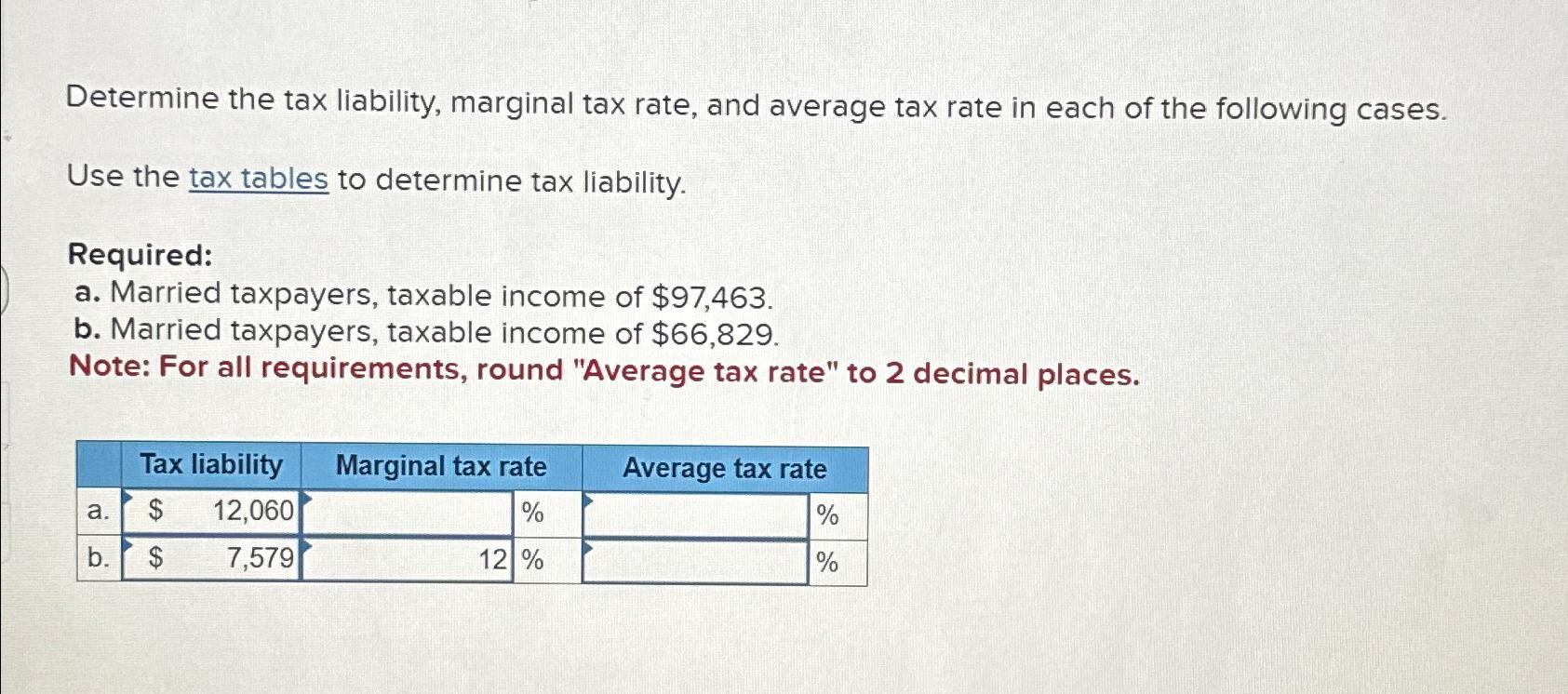 Determine the tax liability, marginal tax rate, and | Chegg.com