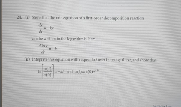Solved 24. (i) Show that the rate equation of a first-order | Chegg.com