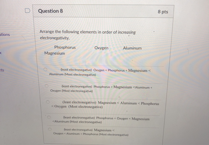 Solved Question 8 8 pts ations Arrange the following | Chegg.com