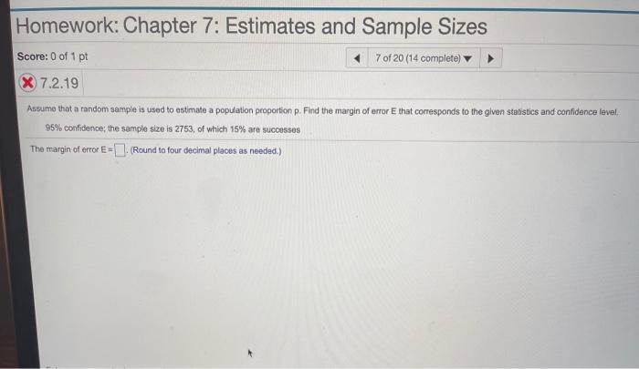 Solved Homework: Chapter 7: Estimates and Sample Sizes 7 of | Chegg.com