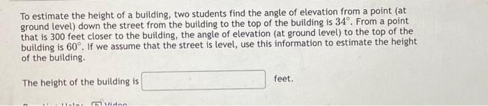 Solved To estimate the height of a building, two students | Chegg.com