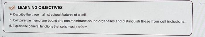 Solved LEARNING OBJECTIVES 4. Describe the three main | Chegg.com