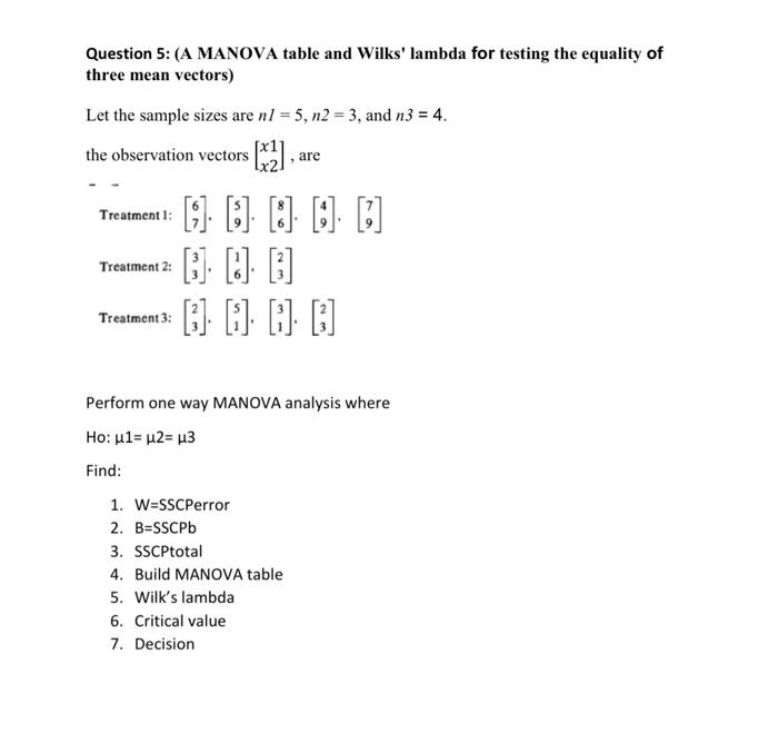 Solved Question 5: (A MANOVA table and Wilks' lambda for | Chegg.com