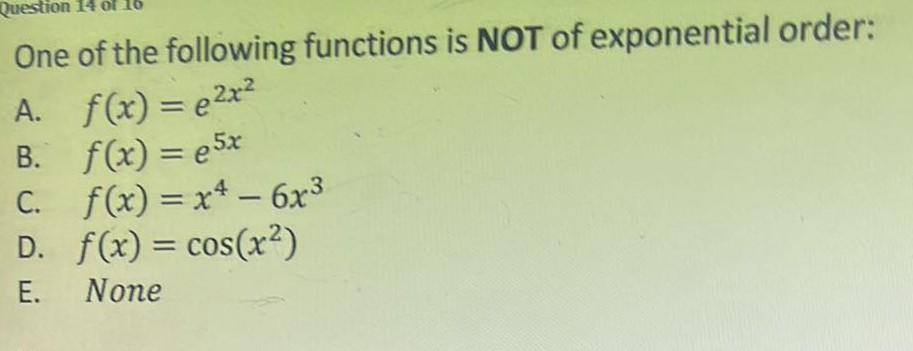 Solved One of the following functions is NOT of exponential | Chegg.com