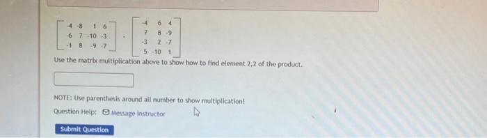 Solved ⎣⎡−46−1−8781−10−96−3−7⎦⎤=⎣⎡−47−35682−104−9−71⎦⎤ Use | Chegg.com