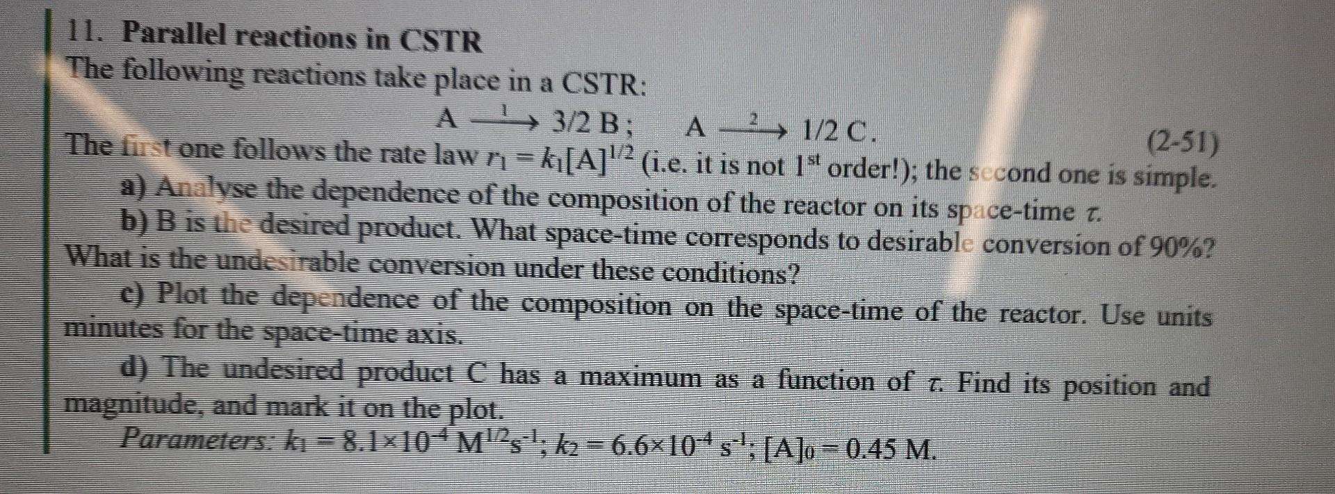 Solved 11. Parallel reactions in CSTR The following | Chegg.com Solved 11. Parallel reactions in CSTR The following | Chegg.com