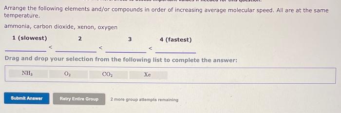 Solved Arrange the following elements and/or compounds in | Chegg.com