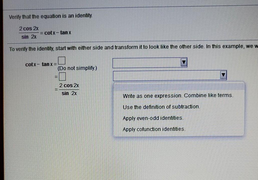 Solved Verify that the equation is an identity 2 cos 2x sin | Chegg.com