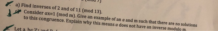 Solved . a) Find inverses of 2 and of 11 (mod 13). Consider | Chegg.com