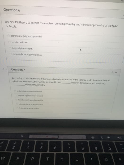 Solved Question 6 Use VSEPR theory to predict the electron | Chegg.com