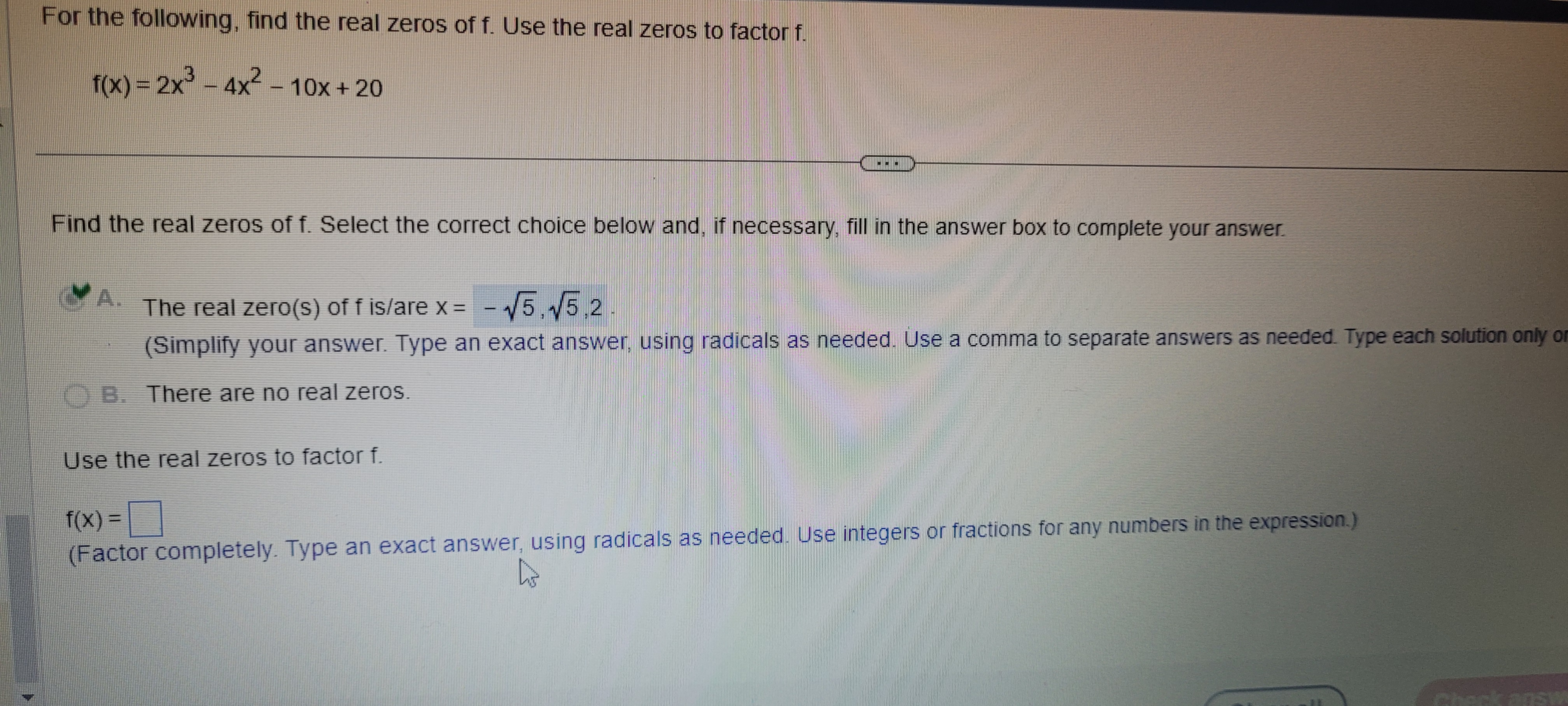 Solved For the following, find the real zeros of f. ﻿Use the | Chegg.com