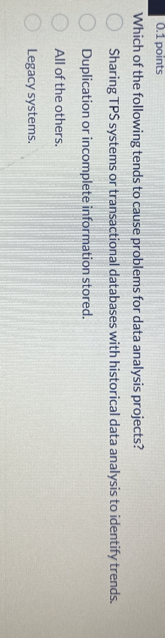 Solved Which of the following tends to cause problems for | Chegg.com