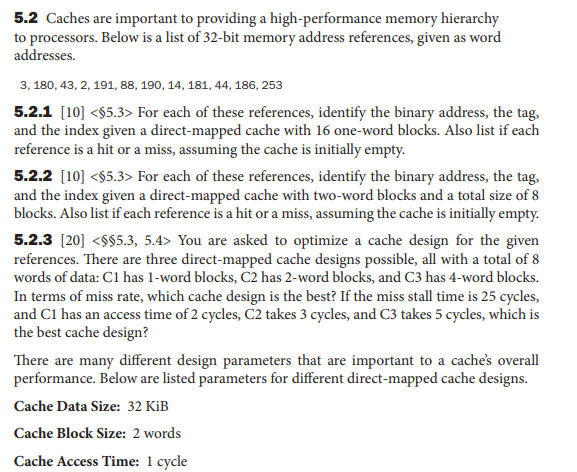 Solved 5.2 ﻿Caches are important to providing a | Chegg.com