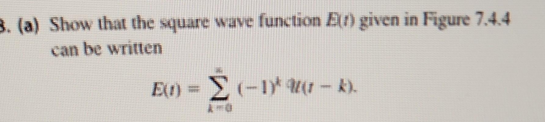 A Show That The Square Wave Function E1 Given In
