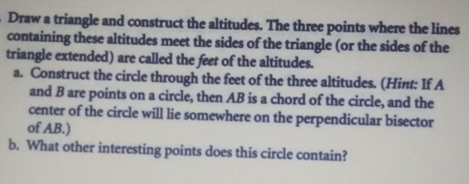 Solved Draw a triangle and construct the altitudes. The | Chegg.com